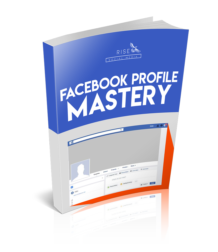 Facebook Profile Mastery Workbook - Rise Social Media